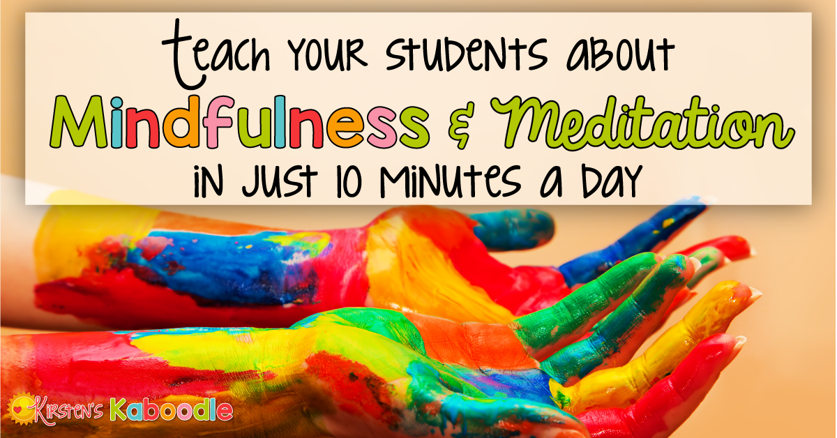 Mindfulness and Meditation for Kids in Just 10 Minutes a Day