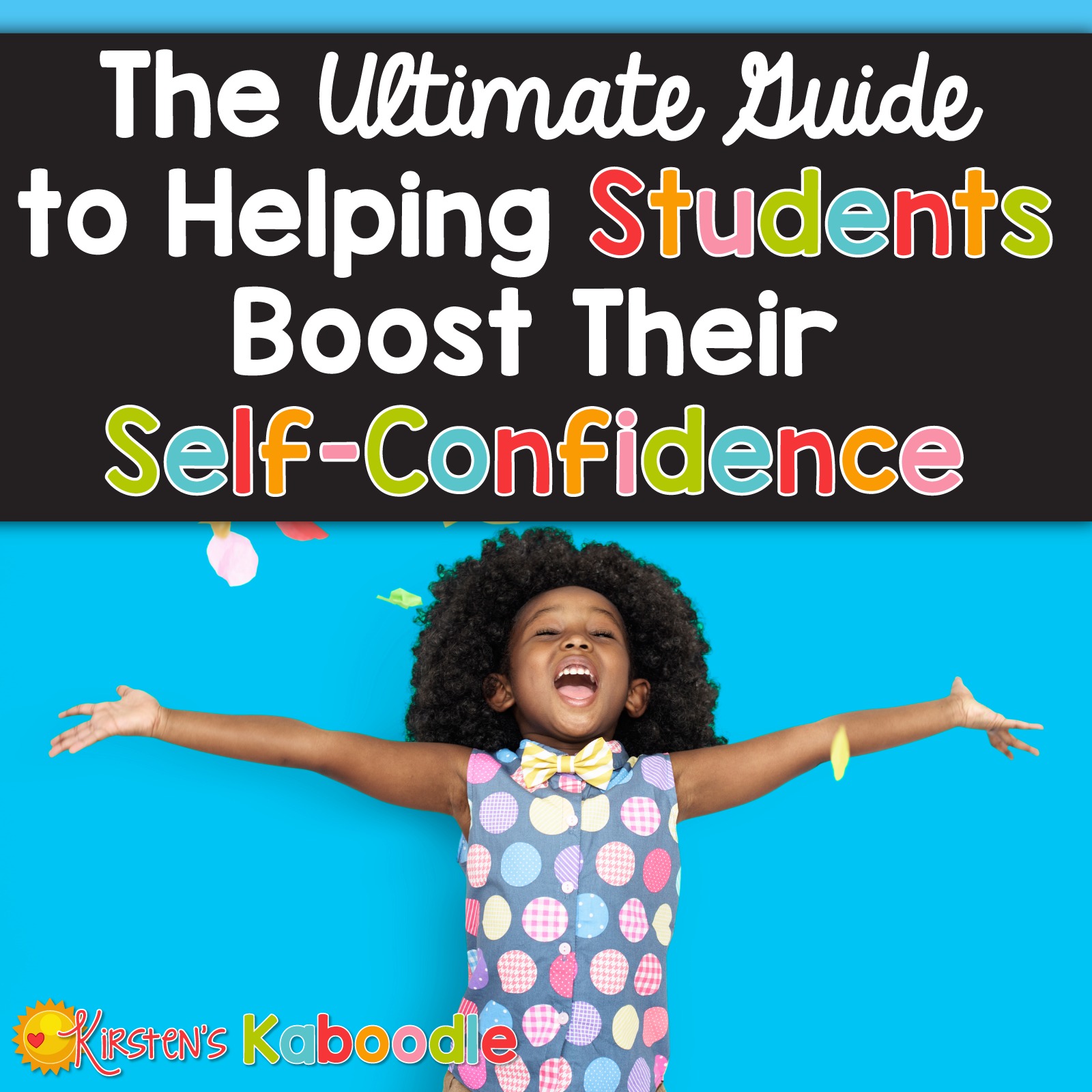 Tips for Helping Students Boost Their Self-Confidence