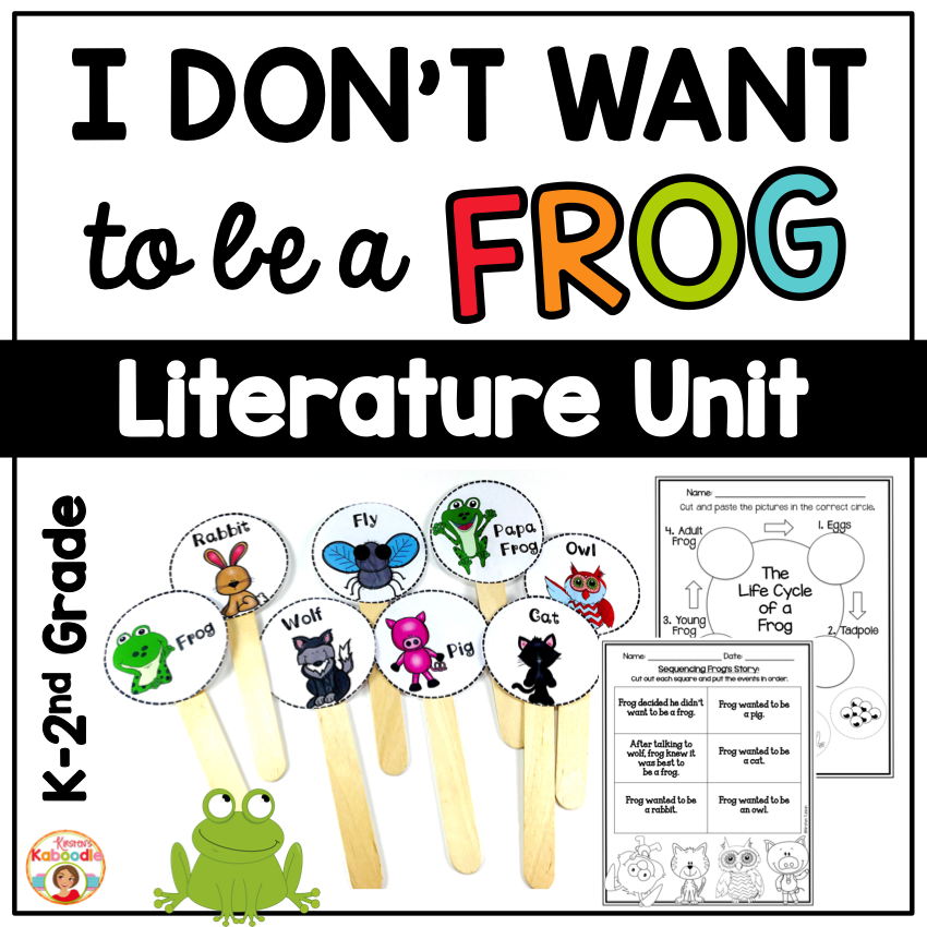 I Don't Want to Be a Frog Literature Unit