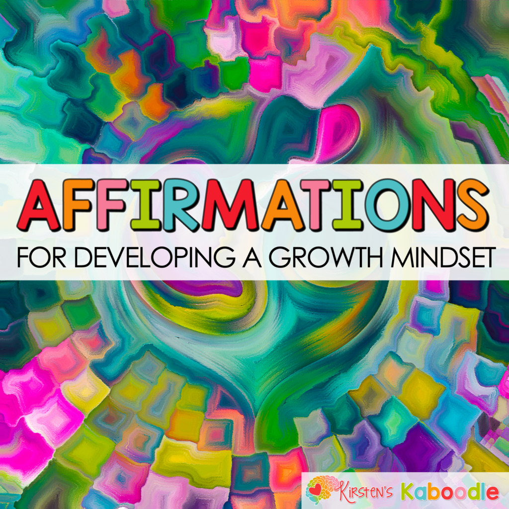 21 Affirmation Examples to Develop Growth Mindset • Kirsten's Kaboodle