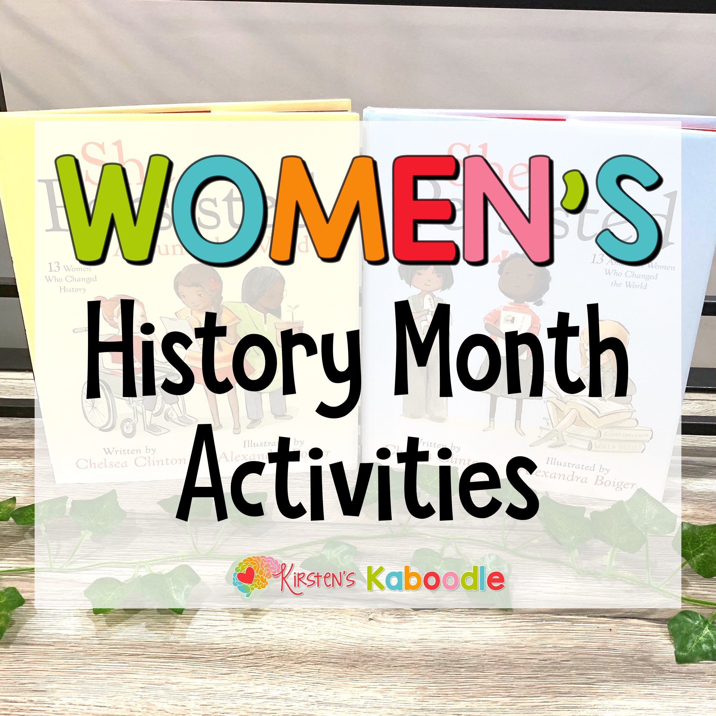 Activities for Women's History Month • Kirsten's Kaboodle