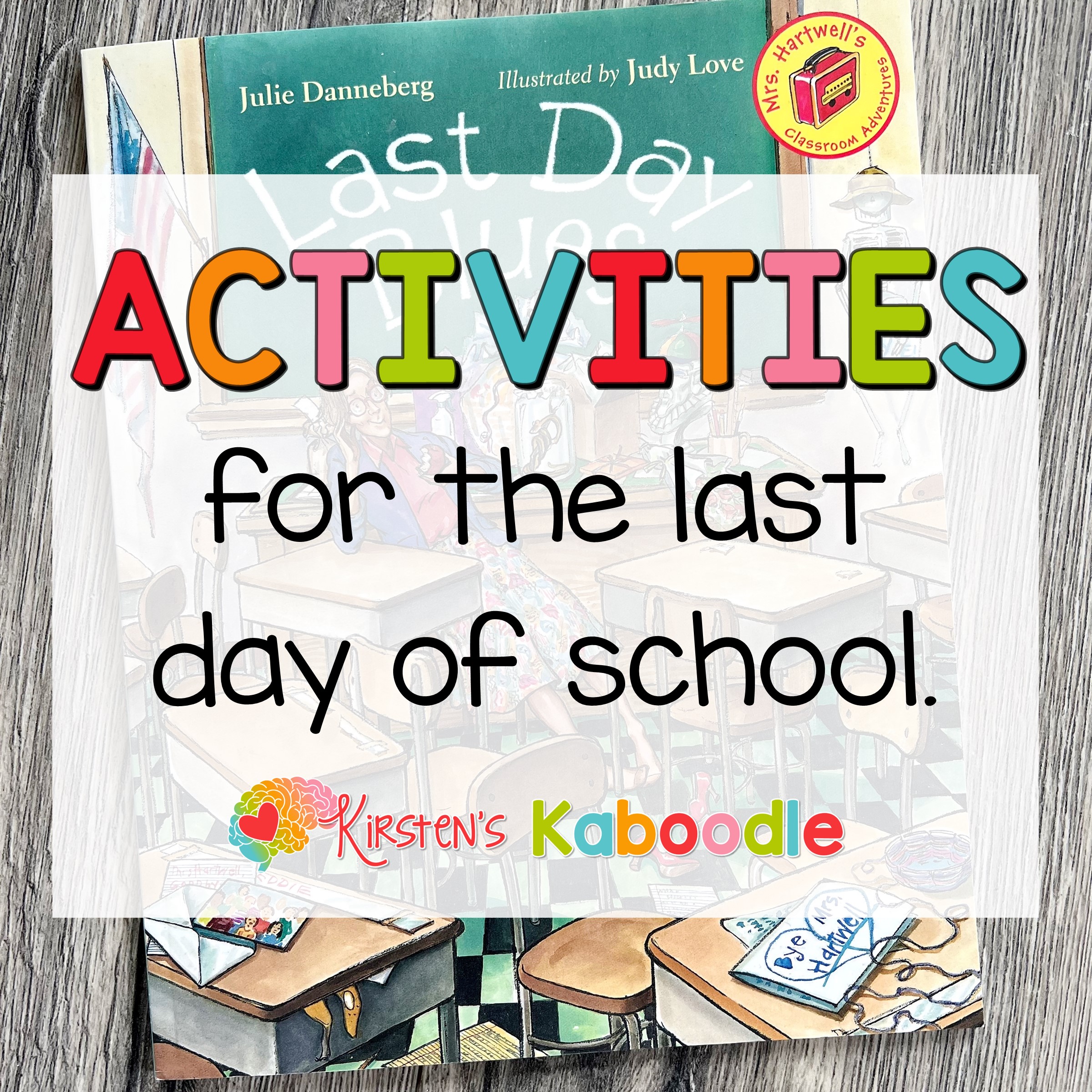 Last Day Of School Worksheets When It's The Last Day Of School