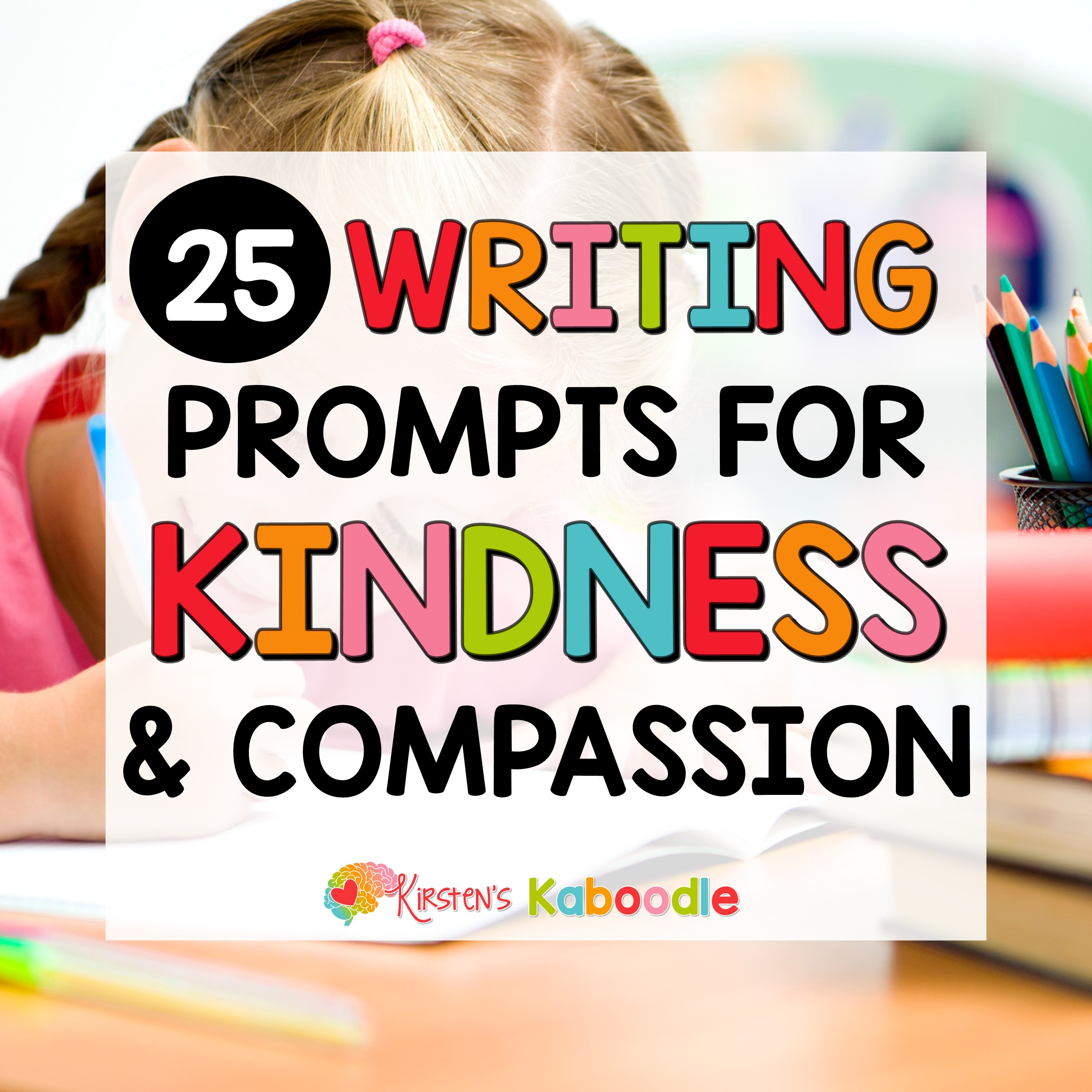 Kindness Writing Activity • Kirsten's Kaboodle
