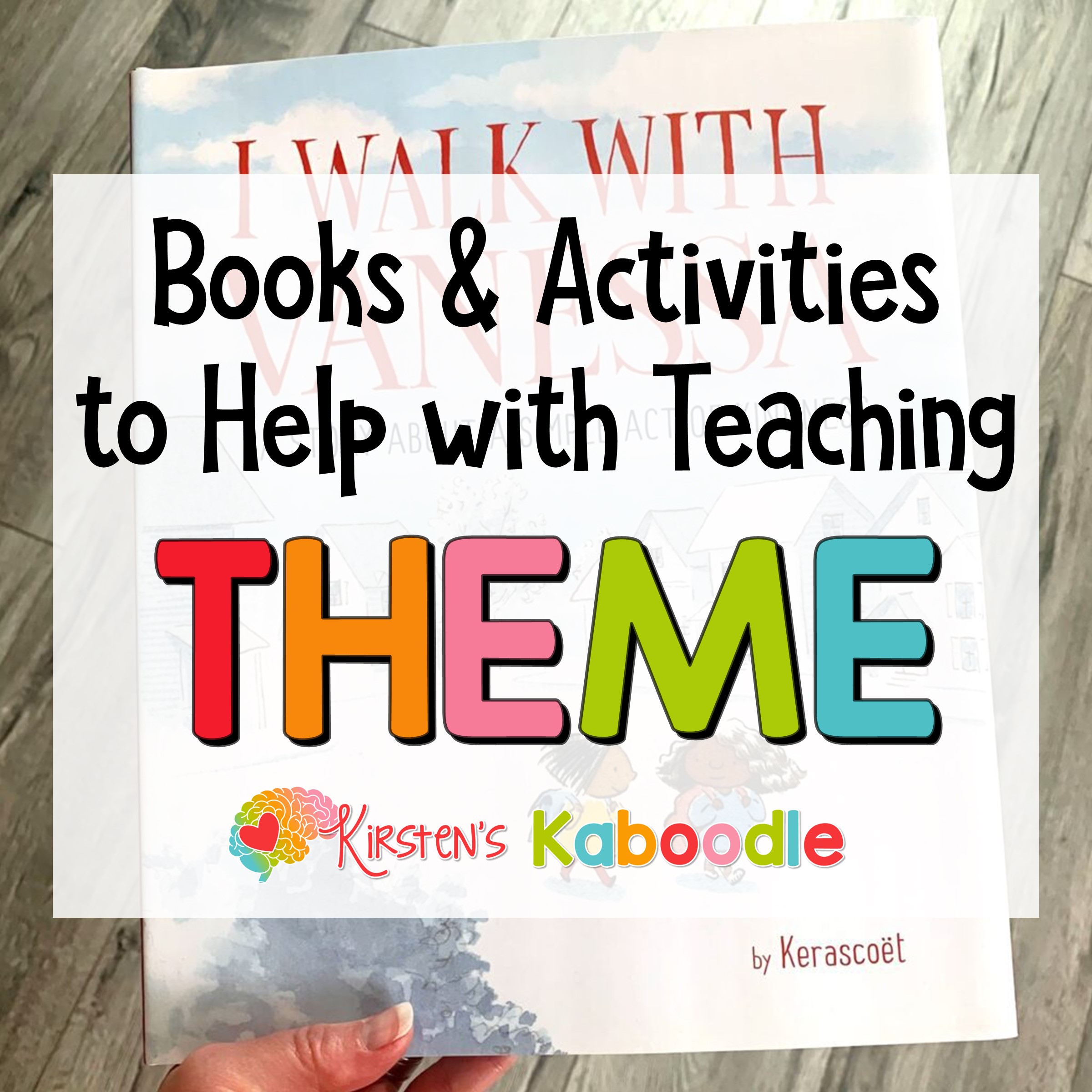 Activities for Finding the Theme of a Story • Kirsten's Kaboodle